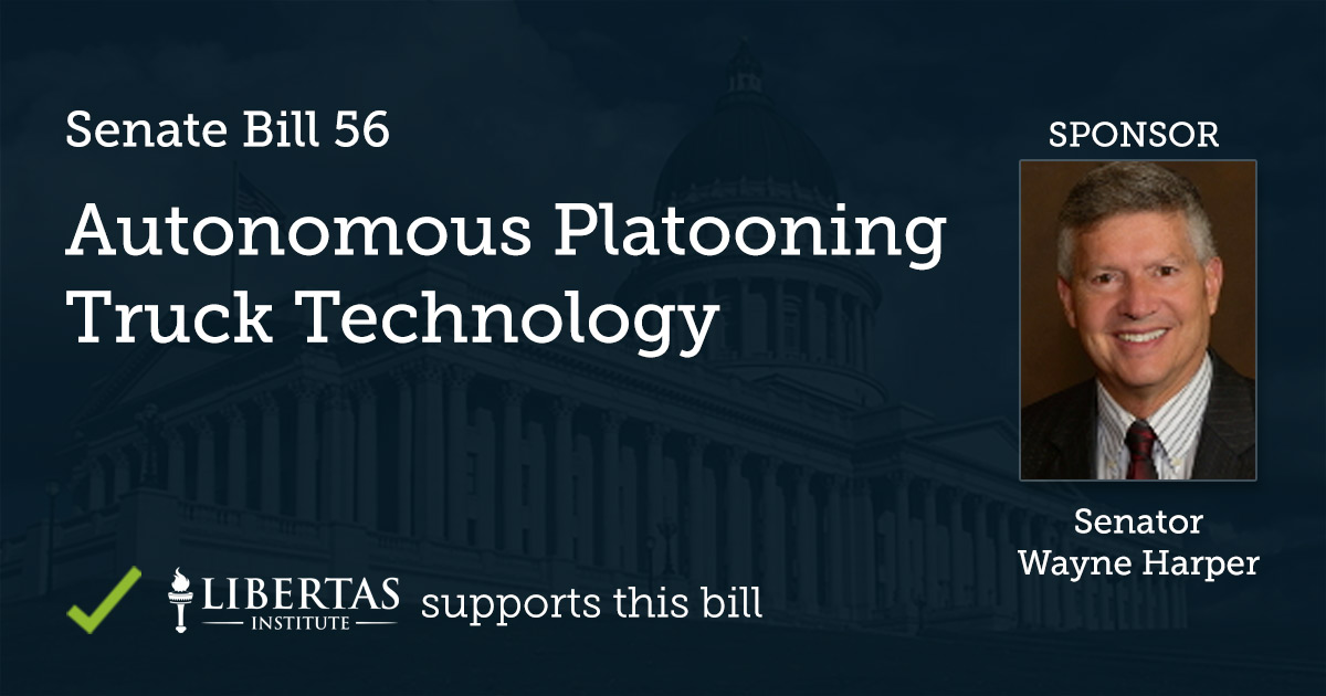 SB 56: Autonomous Platooning Truck Technology - Libertas Institute