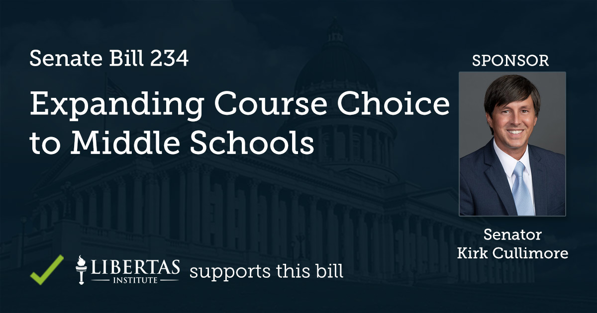 SB 234: Expanding Course Choice to Middle Schools - Libertas Institute