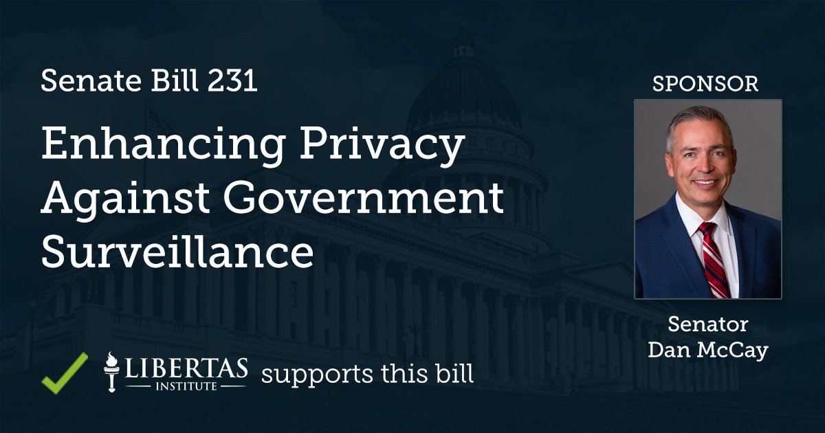 SB 231: Enhancing Privacy Against Government Surveillance - Libertas ...